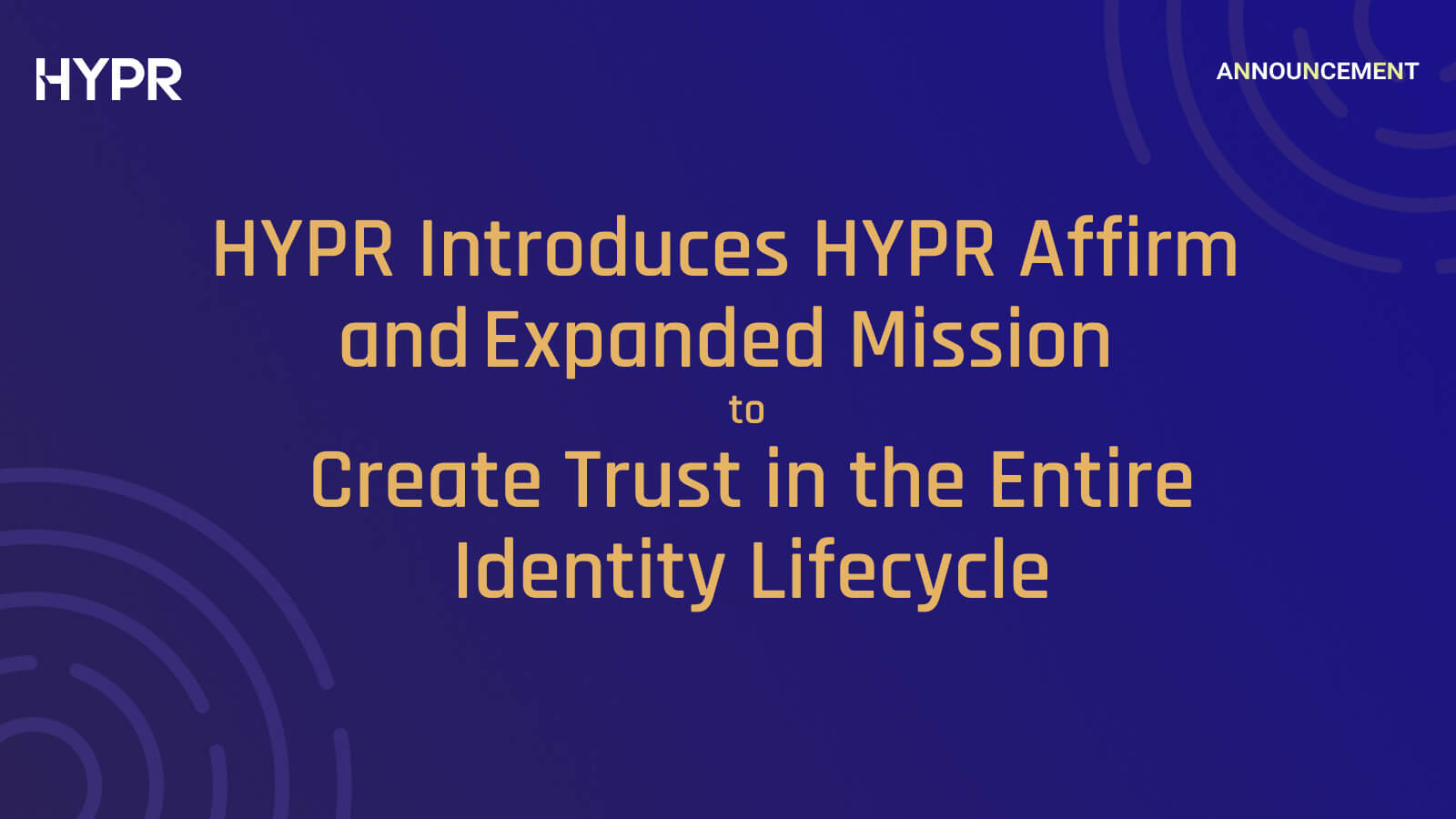 HYPR Expands on Authentication Leadership With First Identity Assurance ... HYPR Expands on Authentication Leadership With First Identity Assurance ...